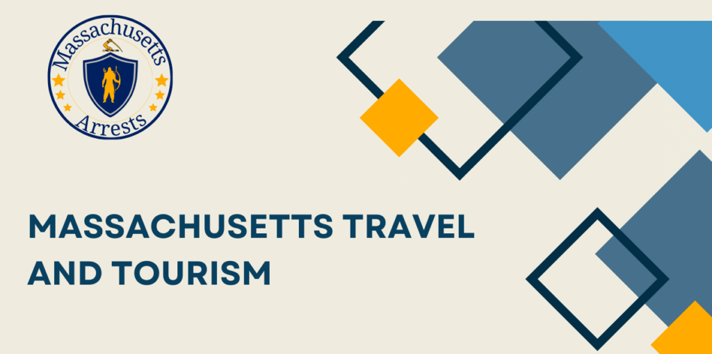 Massachusetts Travel and Tourism - Arrests MA